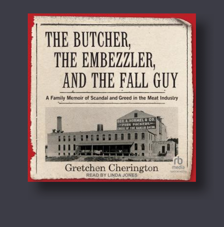 The Butcher, the Embezzler, and the Fall Guy: A Family Memoir of ...