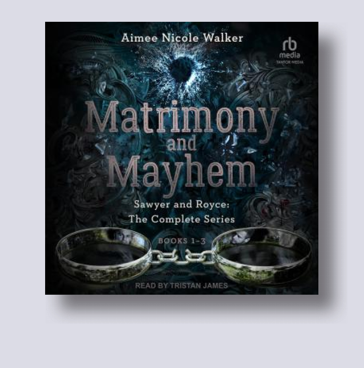 Sawyer and Royce: Matrimony and Mayhem: The Complete Collection